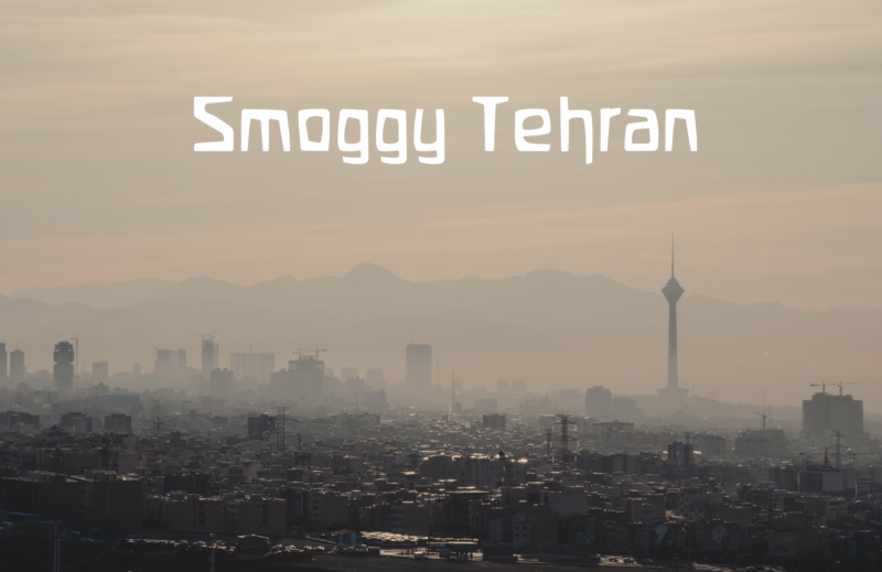 Tehran wins "world's most polluted city" in April - Green Prophet